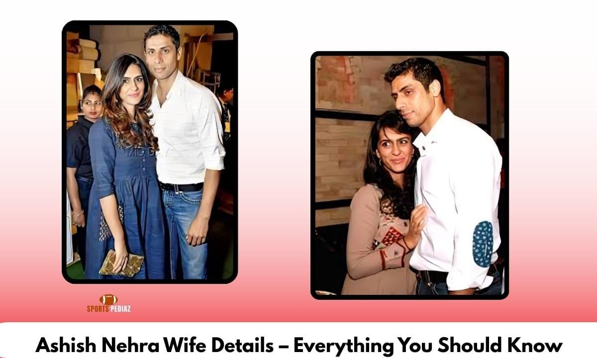 Ashish Nehra Wife Details – Everything You Should Know