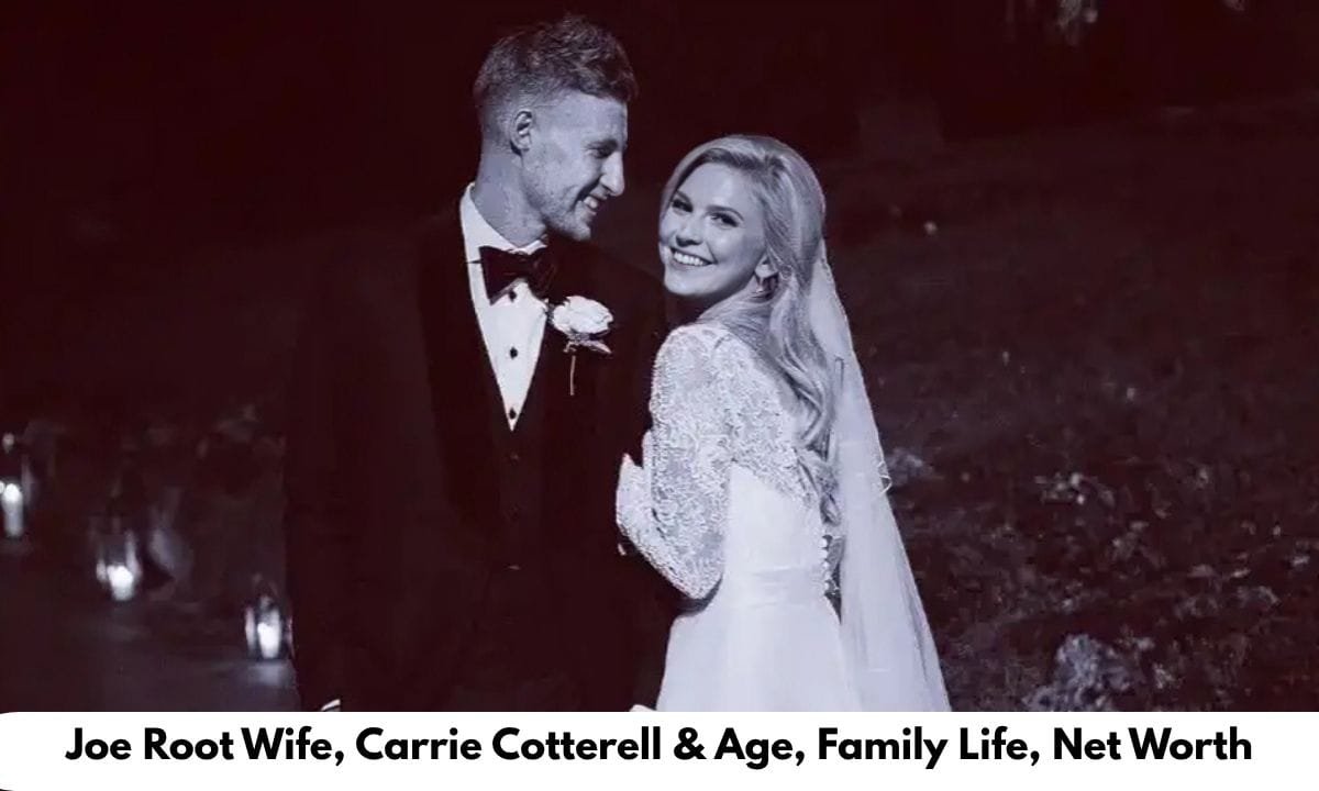 Carrie Cotterell, Joe Root Wife & Age, Family Life, Net Worth